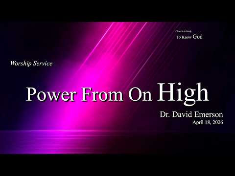 Worship | Apr 18, 2026 – Power Fron On High | Intercer Adventist News